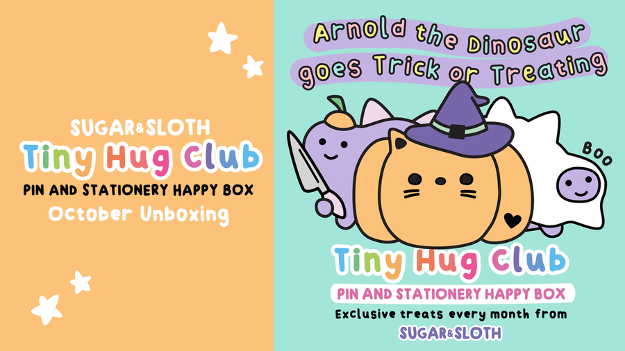 Our October Tiny Hug Club Unboxed! – Sugar and Sloth