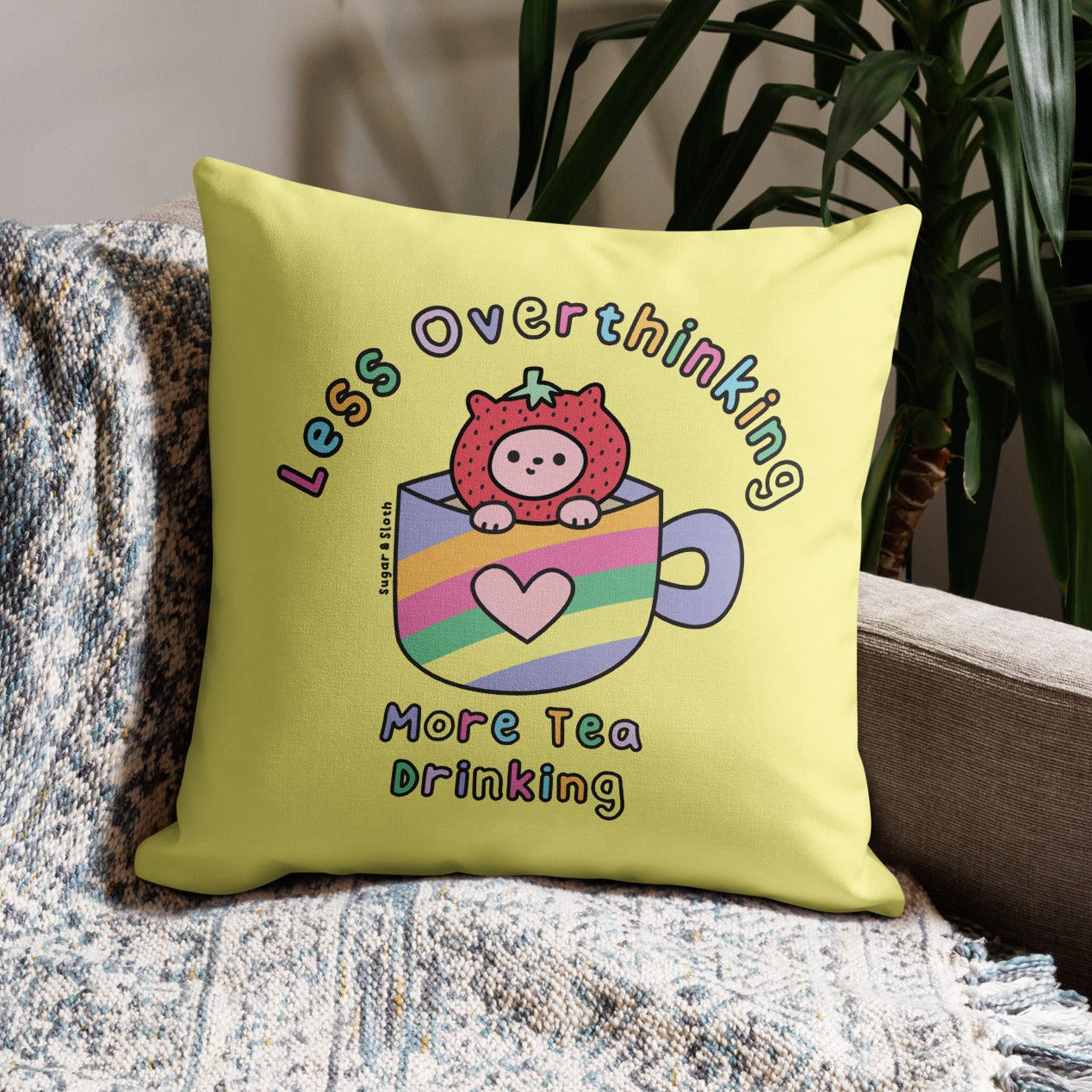 Less Overthinking, More Tea Drinking - 18" x 18" Double-sided Cushion ...