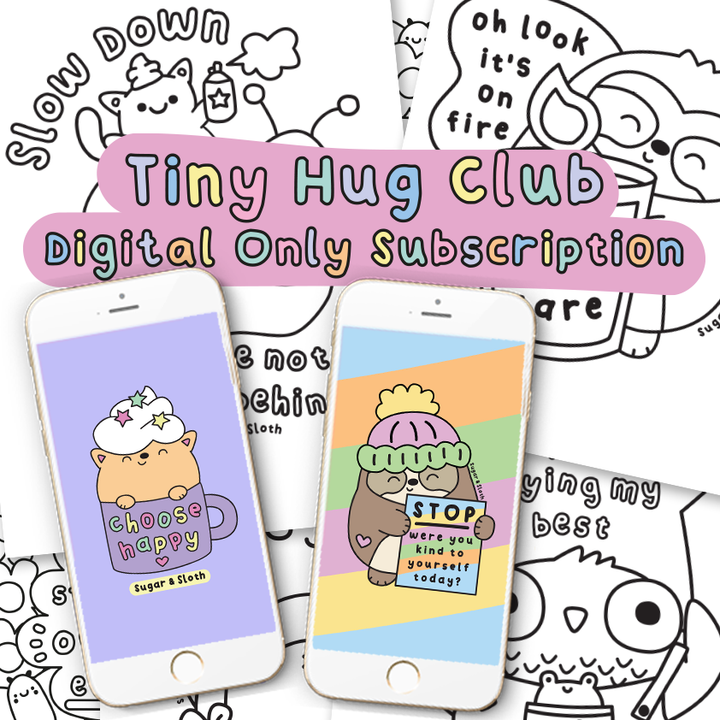 Tiny Hug Club: Digital Membership – Sugar and Sloth