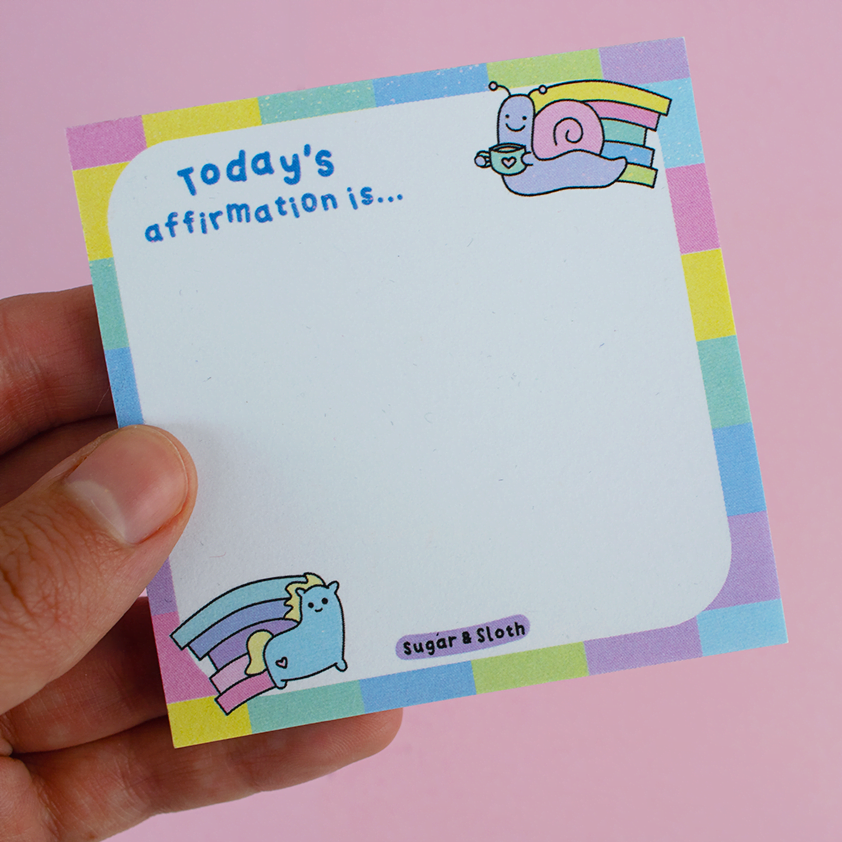 Todays Affirmations Sticky Notes – Sugar and Sloth